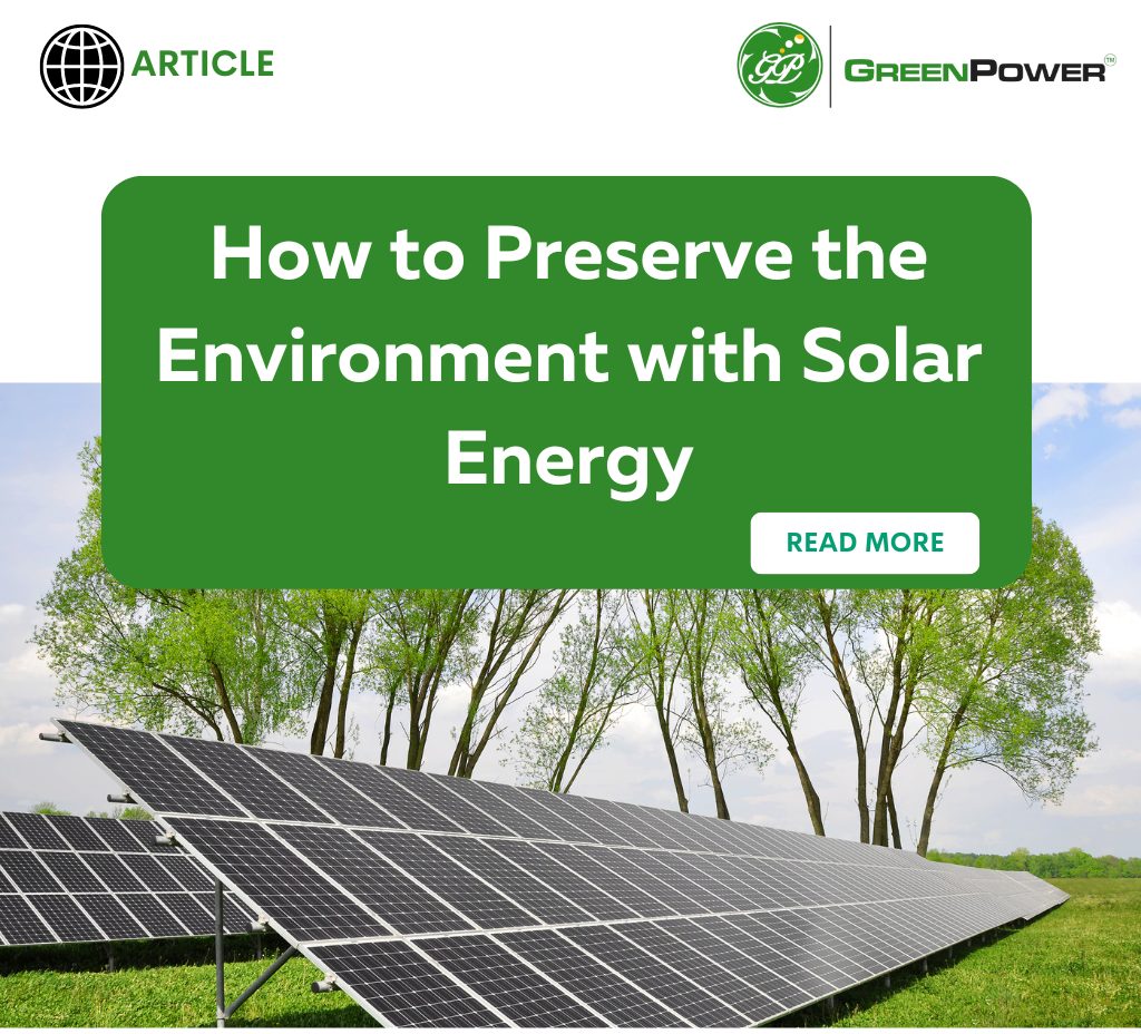 How to Preserve the Environment with Solar Energy